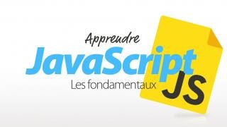 Apprendre Javascript : les fondamentaux