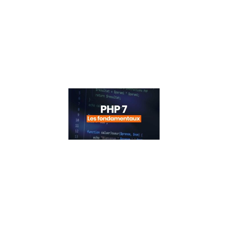 Apprendre PHP 7 - les Fondamentaux